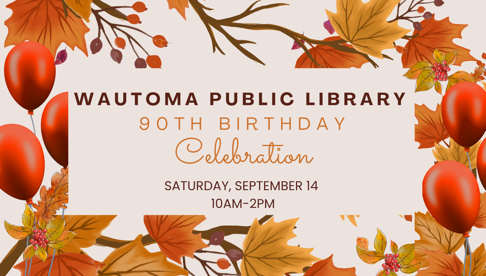 Wautoma Library 90th Birthday Celebration | Wautoma Public Library